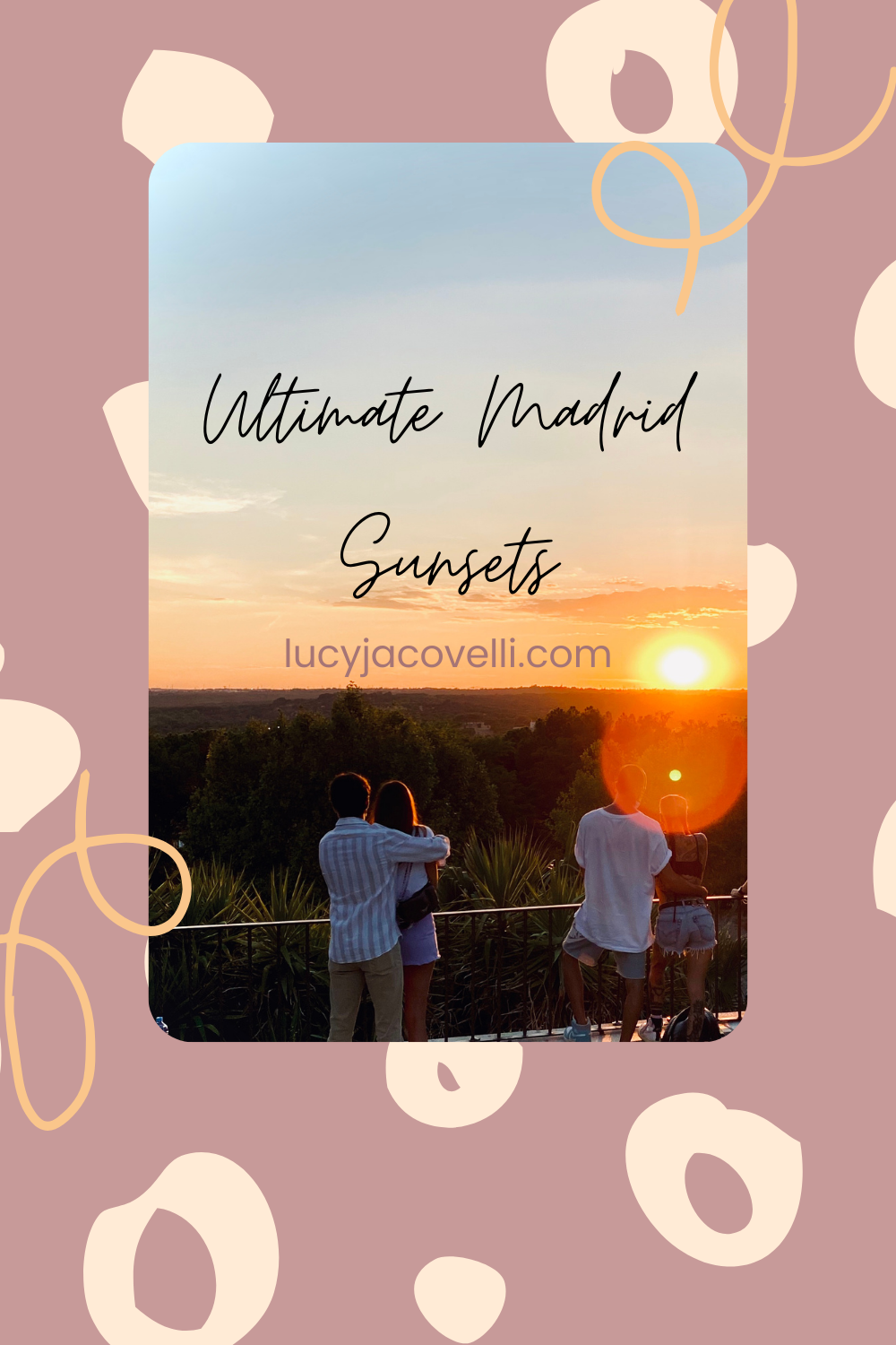 The 10 Ultimate Sunset Spots in Madrid